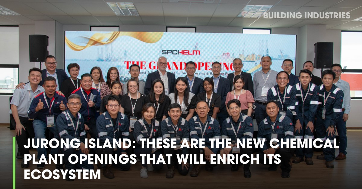 Jurong Island: These are the new chemical plant openings that will ...