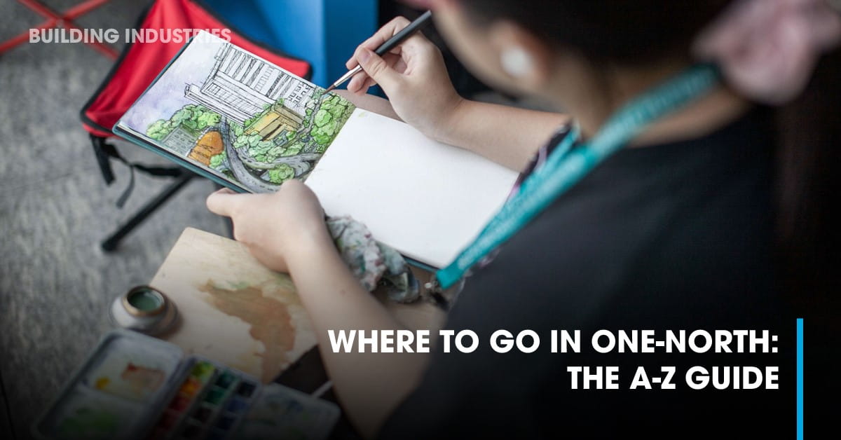 Where to go in one-north: The A-Z guide | JTC